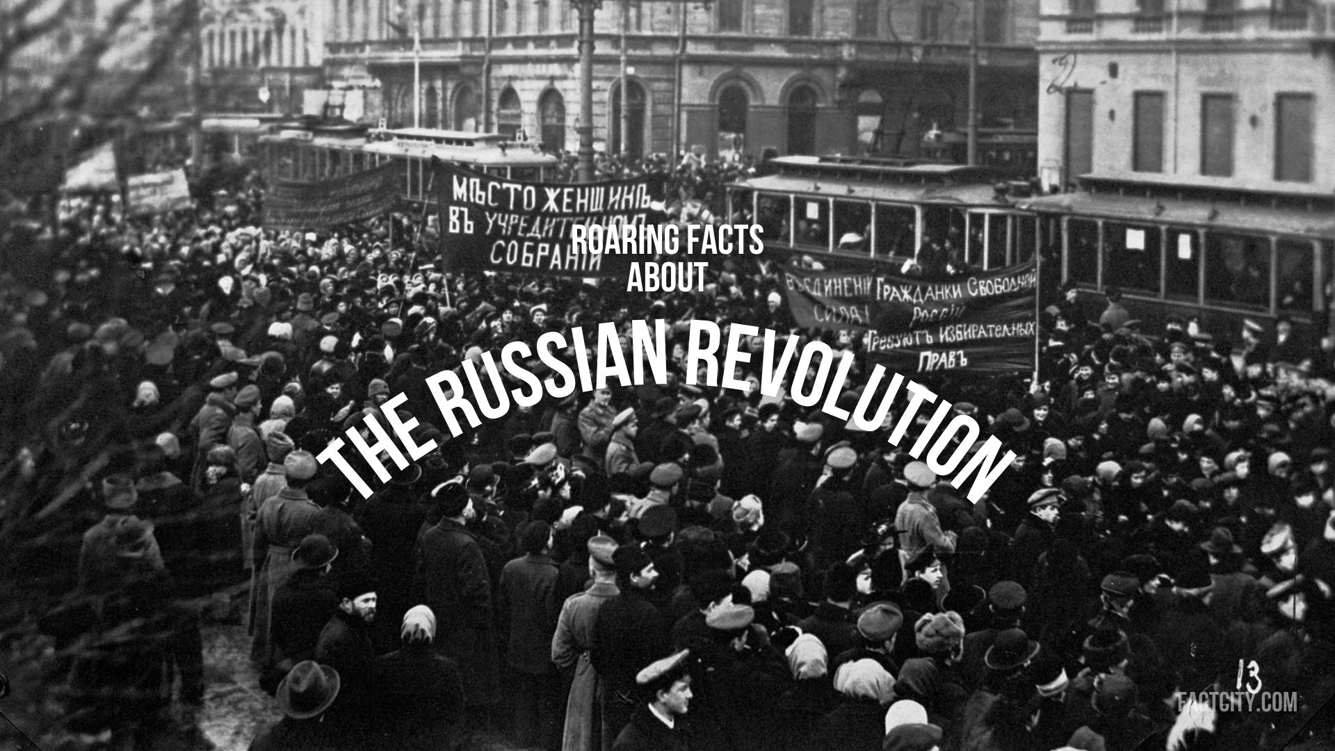 10 Roaring Facts about the Russian Revolution - Fact City